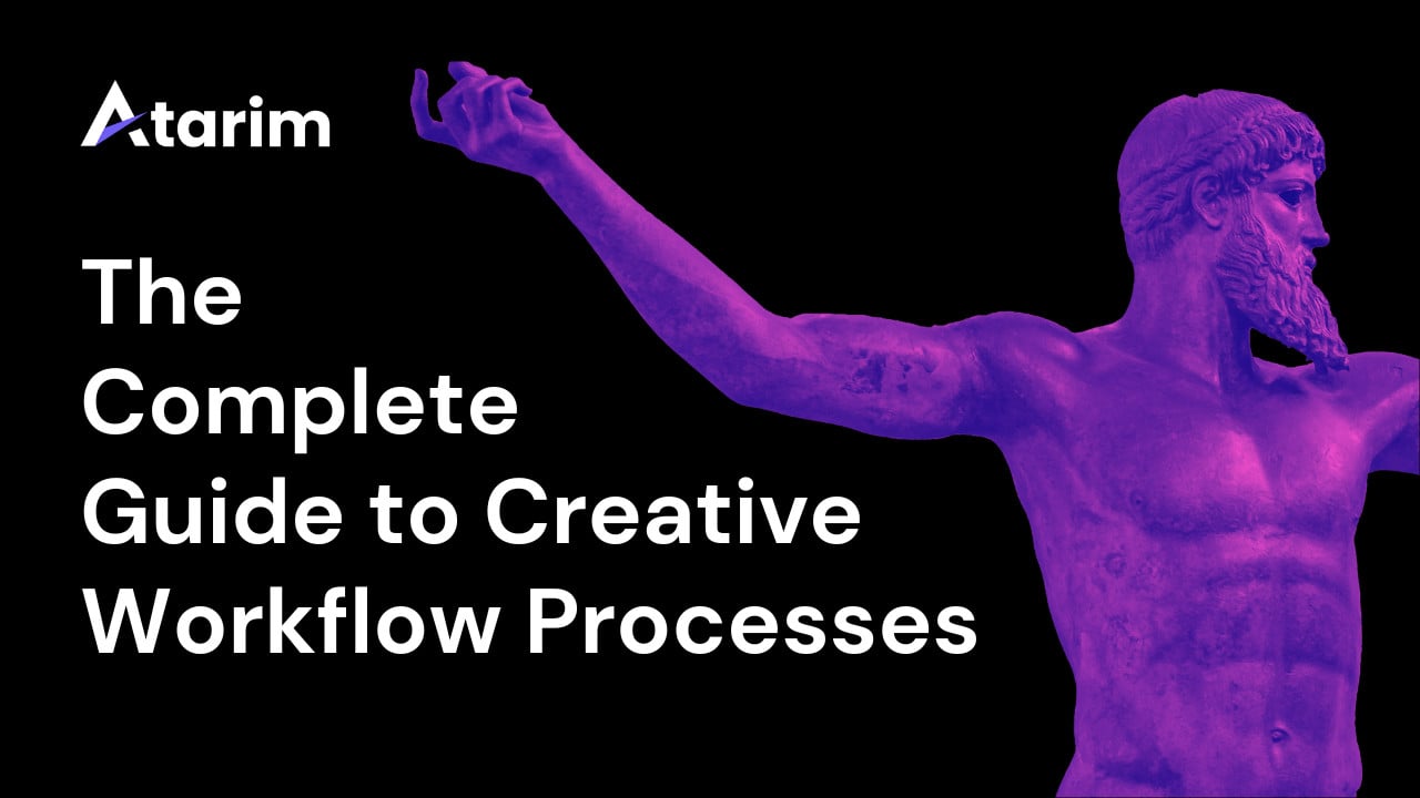 The Complete Guide to Creative Workflow Processes